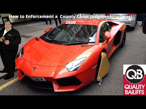 How to Enforcement a County Court Judgment (options) 2020 | Quality Bailiffs