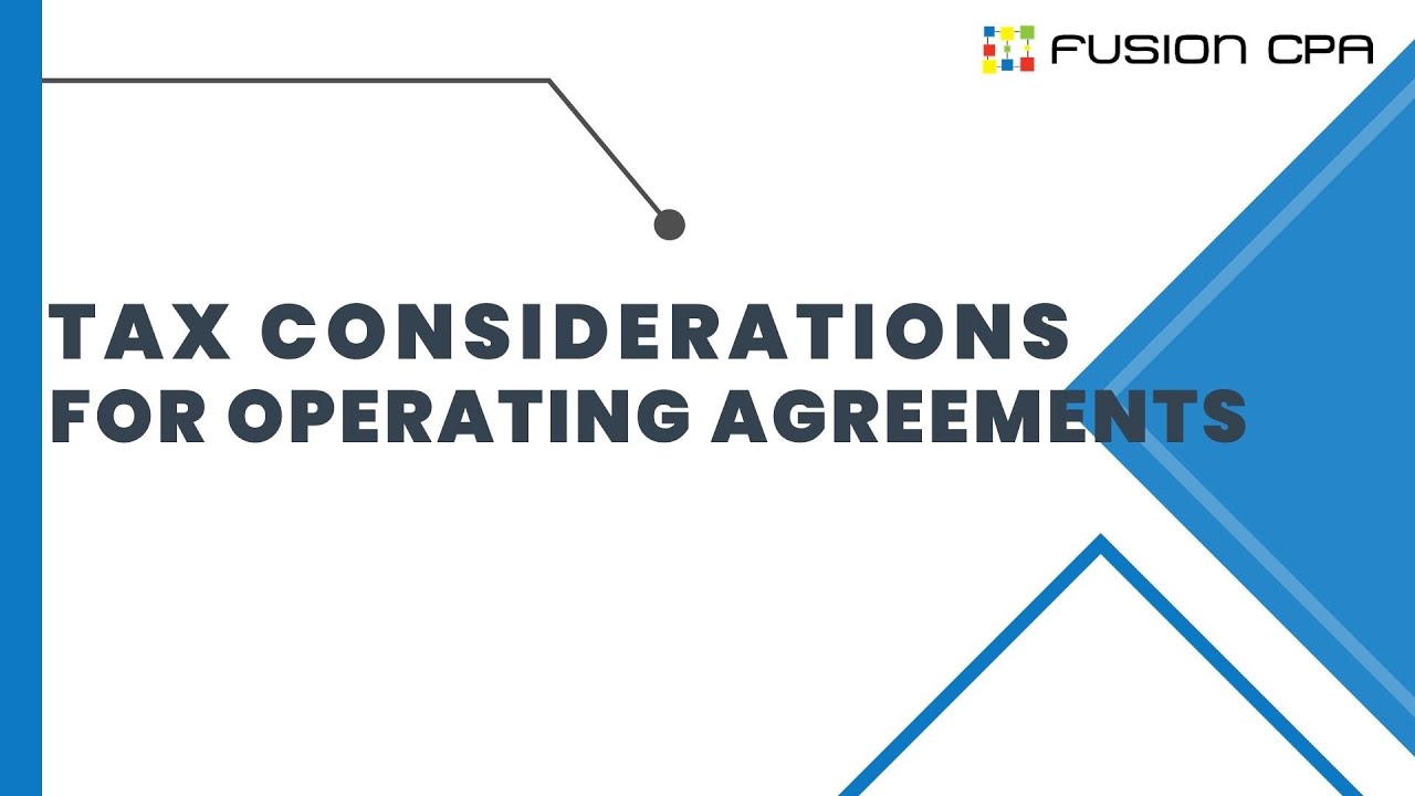 Tax Considerations for Operating Agreements