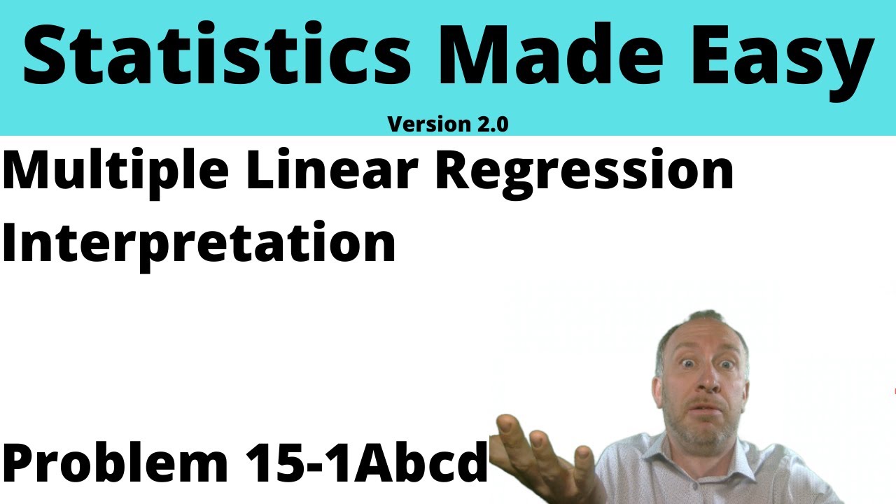 Statistics Module 15 V2 - Multiple Linear Regression, Problem 15-1Abcd