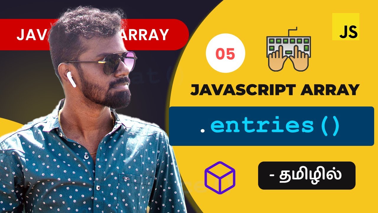 #05 - Javascript entries() in Tamil | Javascript Array Methods