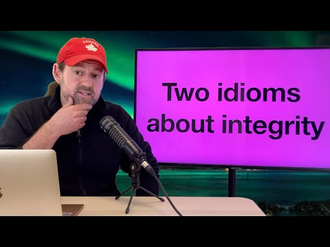 Two Idioms about Integrity