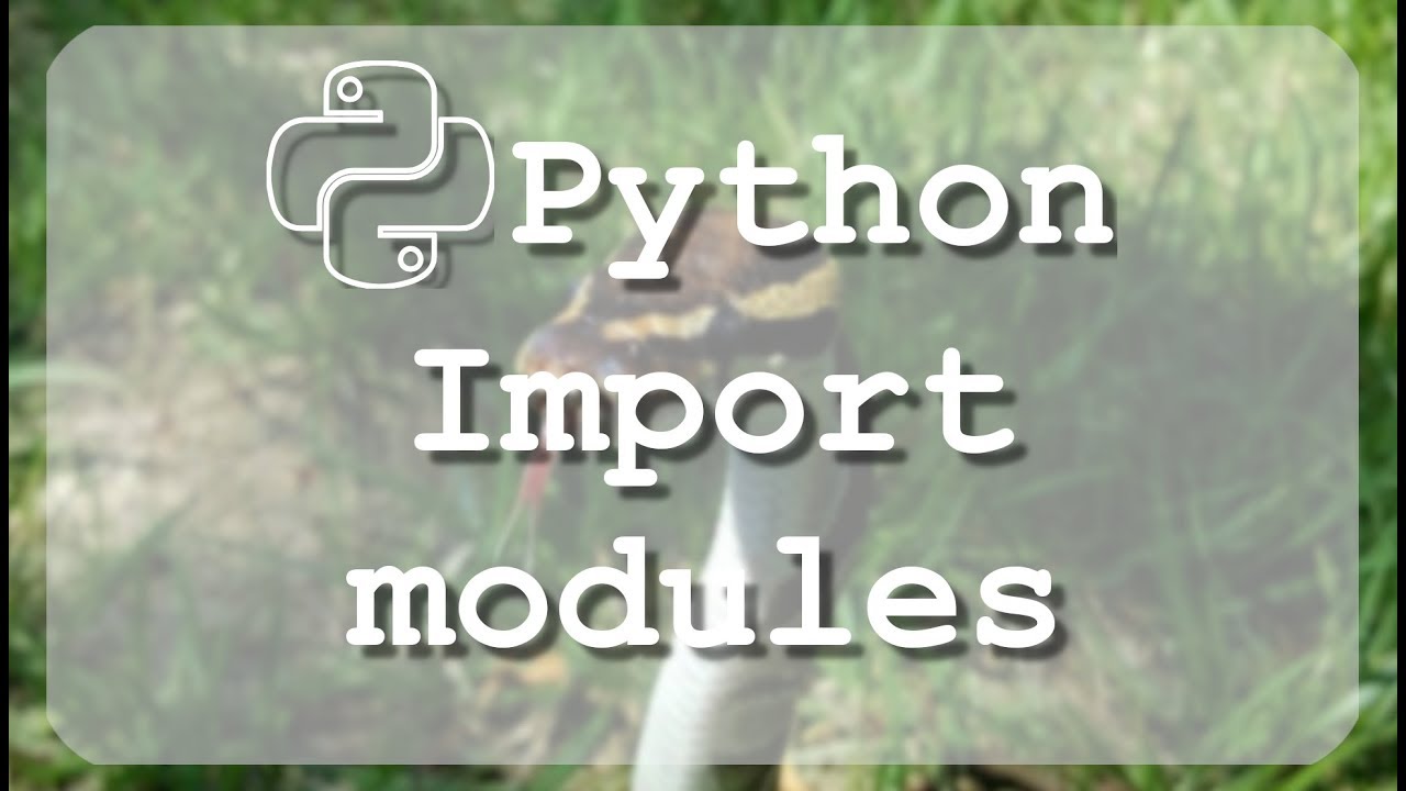 #13 Learn to use Python import module
