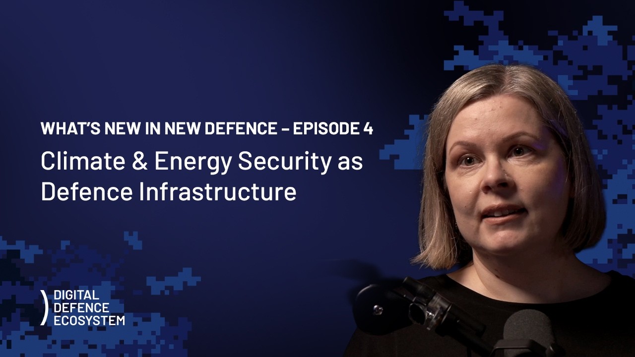 EP04: Climate & Energy Security as Defence Infrastructure | What’s New in New Defence Podcast