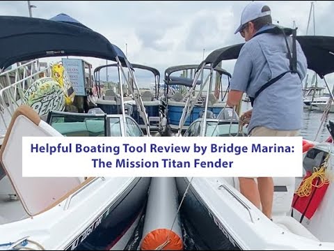 Boating Gear Review by Bridge Marina: The Mission Titan Fender