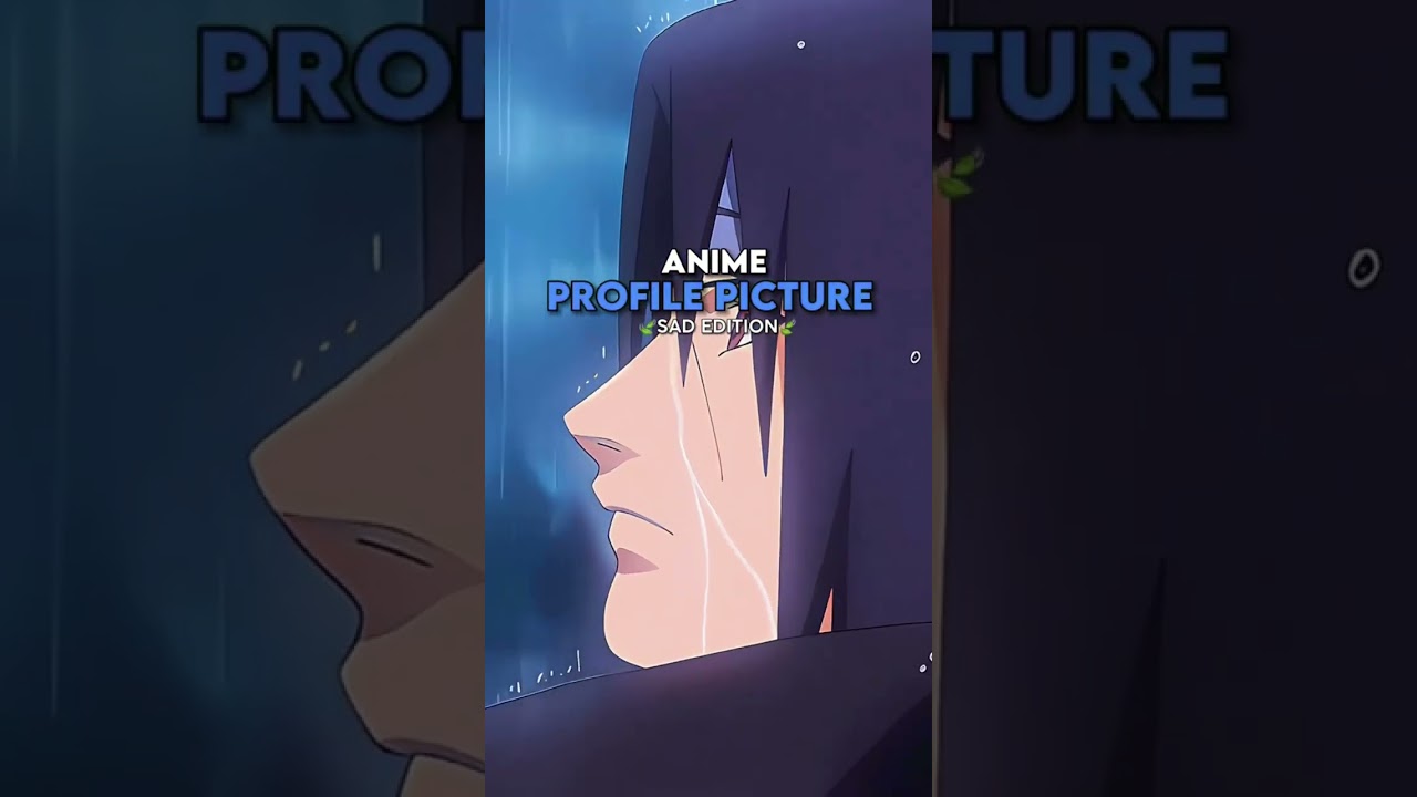 Anime Profile Pictures For Social Media (Sad Edition) Part 1🔥