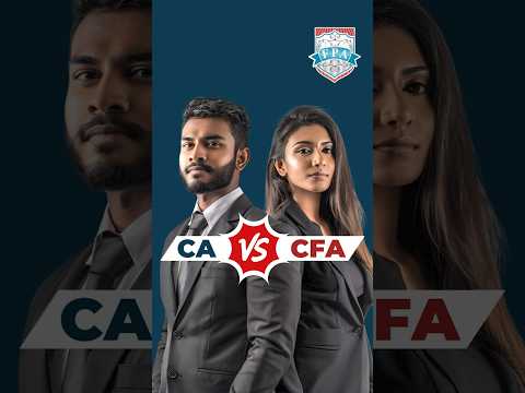 CA vs CFA | Why CFA with FPA Edutech?