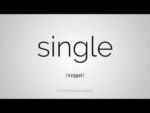 How To Pronounce Single