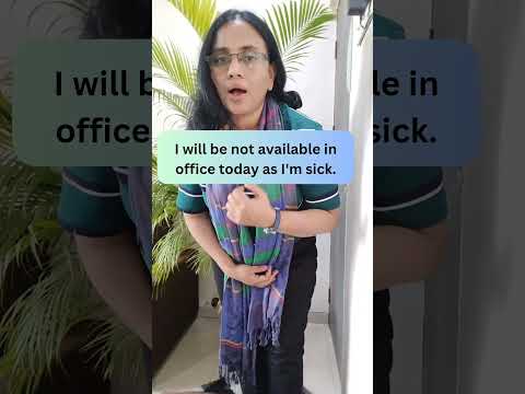 #shorts | "Aaj mai office nahi aa rahi hu kyu ki meri tabiyat thik nahin hai" in English |