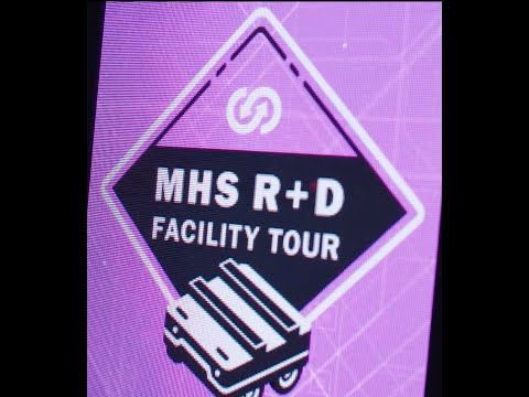 MHS | R+D Facility Tour