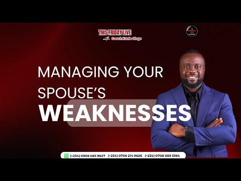 MANAGING YOUR SPOUSE'S WEAKNESSES