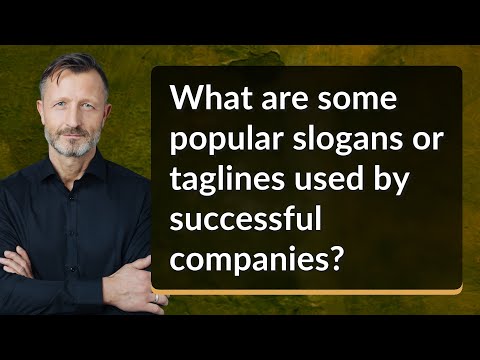 What are some popular slogans or taglines used by successful companies?