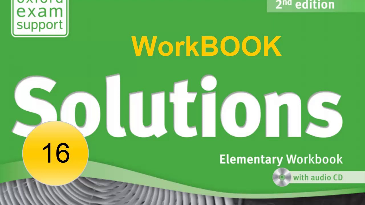 Solution Elementary 2nd_WB - Listening 16