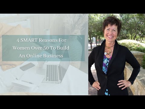 4 SMART Reasons For Women Over 50 To Start An Online Business (in 2023)