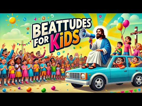 The Beatitudes Explained for Kids: Secrets to a Happy Life!