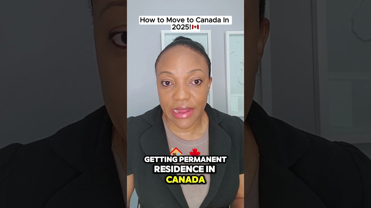 How to Move to Canada in 2025