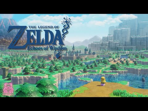 Legend of Zelda | Echoes of Wisdom | Part 2