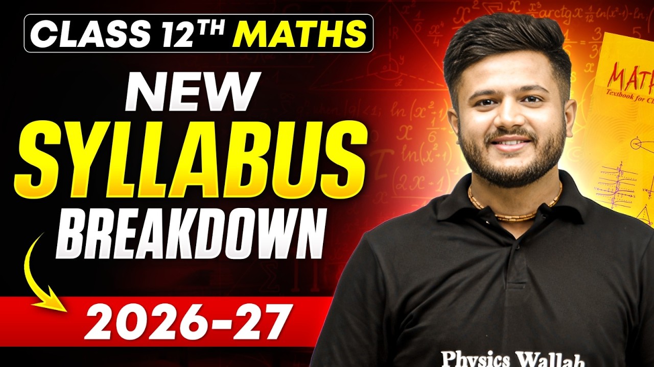Class 12 Maths Syllabus 2026-27 CBSE 🔥 | Class 12 Science | Complete Breakdown By Deepak Sir