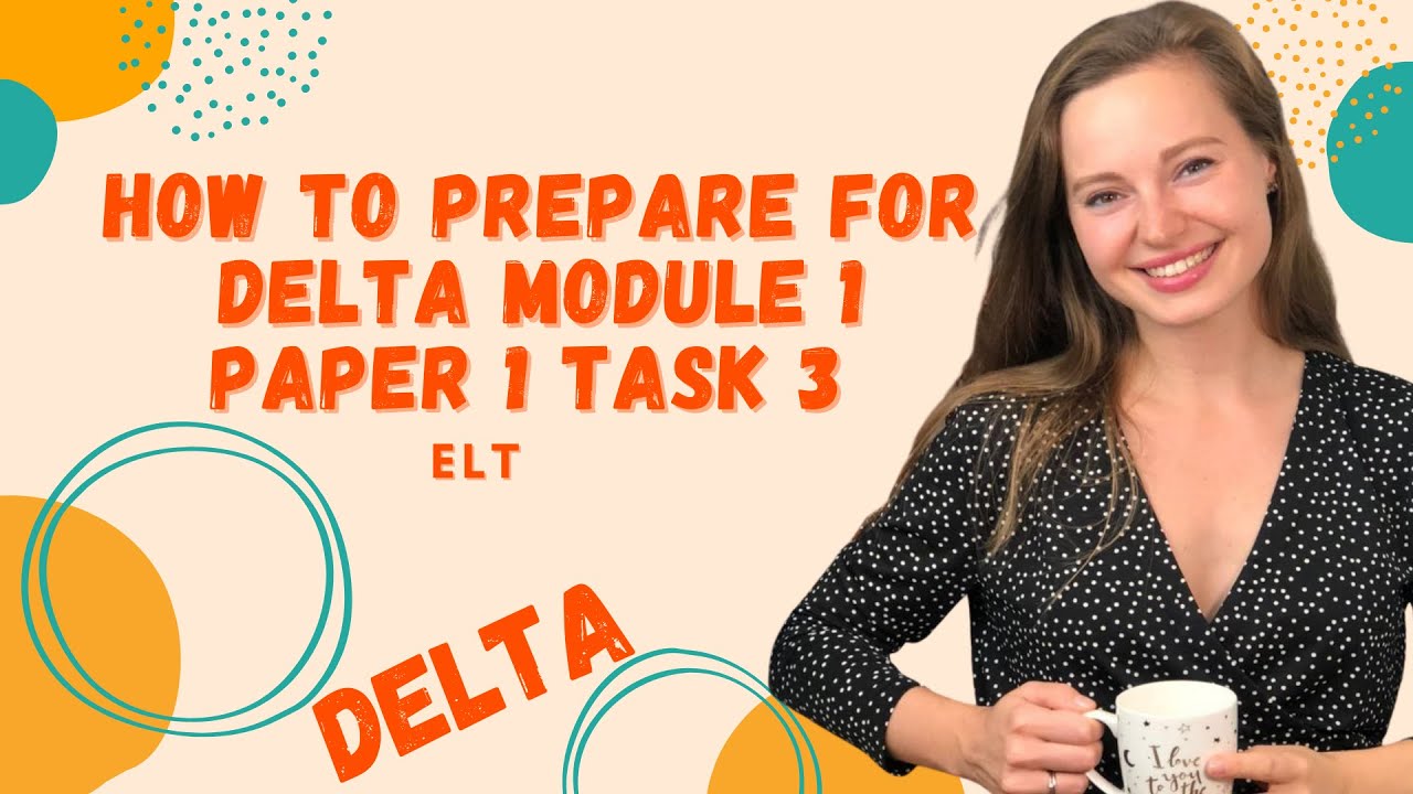 DELTA MODULE 1 PAPER 1 TASK 3 PREPARATION #Cambridge #DELTA #teacher