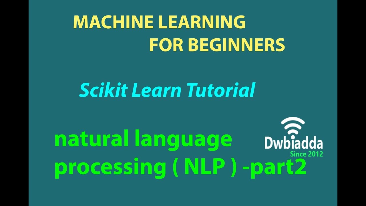 natural language processing | NLP part2 Machine learning | Scikit learn tutorial