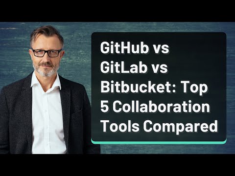GitHub vs GitLab vs Bitbucket: Top 5 Collaboration Tools Compared