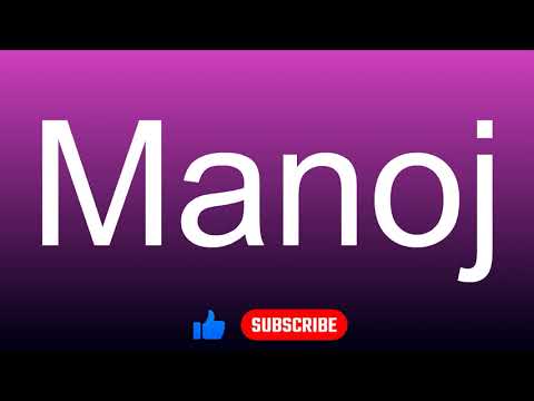 How to correctly pronounce - Manoj