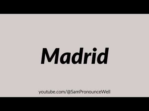 How To Pronounce Madrid