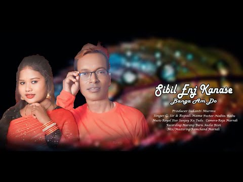 SIBIL ENJ KANASE BANGA AM DO | NEW SANTALI STUDIO VERSION 2024 | G,SIR & RUPALI MAME | TRENDING SONG