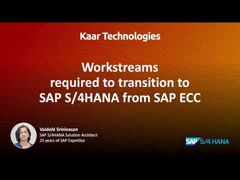 Workstreams required for a transition from SAP ECC to SAP S/4HANA - Conversion Webinar