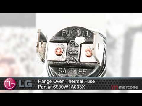 LG Range Oven Thermal Fuse Part #:6930W1A003X