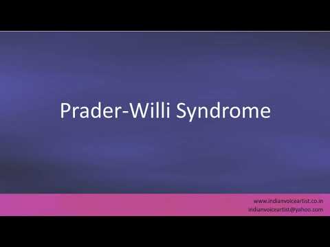 Pronunciation of the word(s) "Prader-Willi Syndrome".