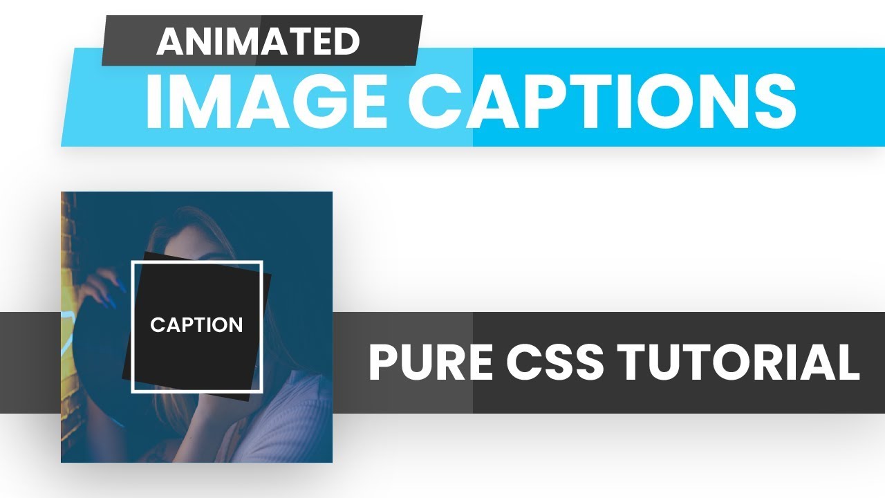 Animated Image Captions CSS | CSS Image Hover Effects | CSS Tutorial