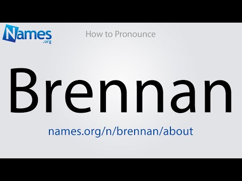 How to Pronounce Brennan