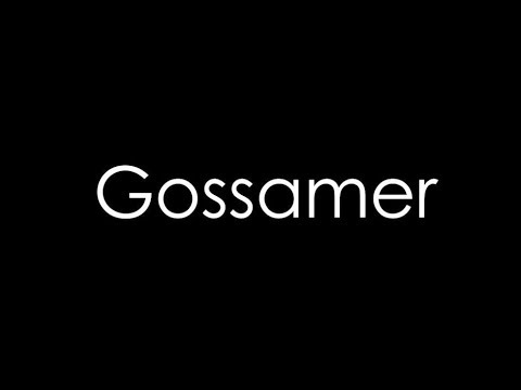 Gossamer