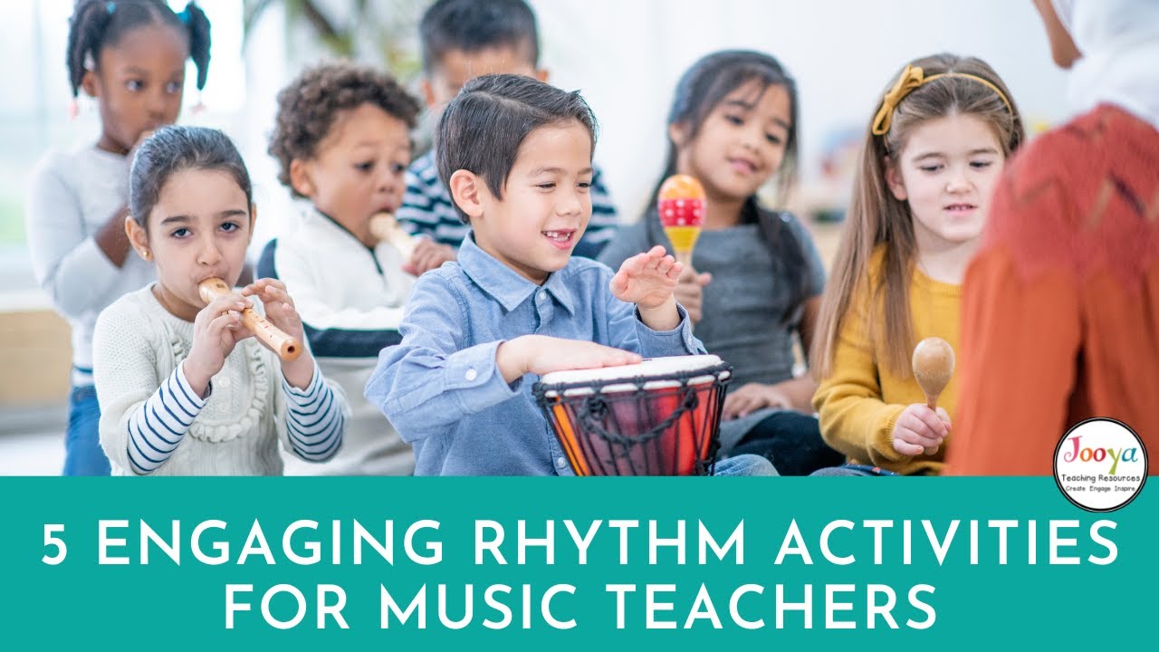 5 Engaging Rhythm Activities for Music Teachers