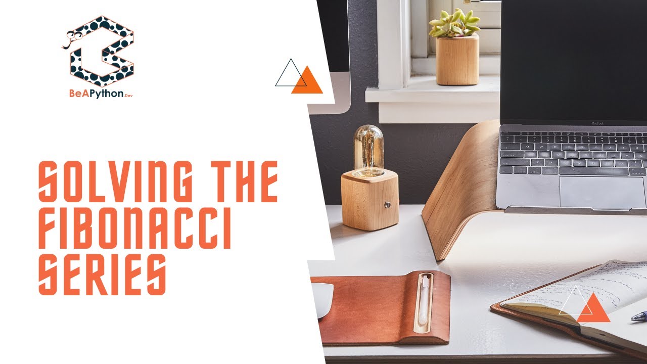 Solving the Fibonacci Series Problem In Python Using Recursion and Dynamic Programming