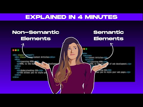 Explained in 4 minutes: Semantic HTML