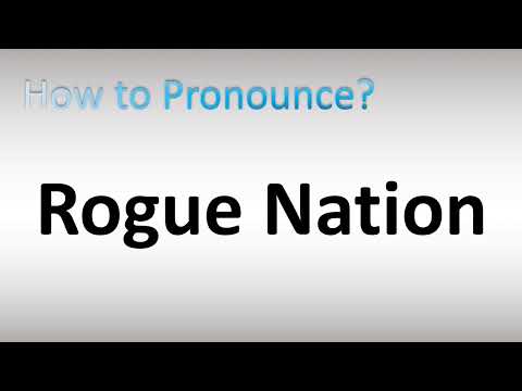 How to Pronounce Rogue Nation