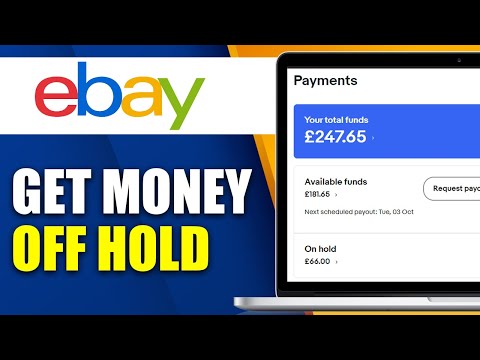How To Get Your Money Off Hold On eBay