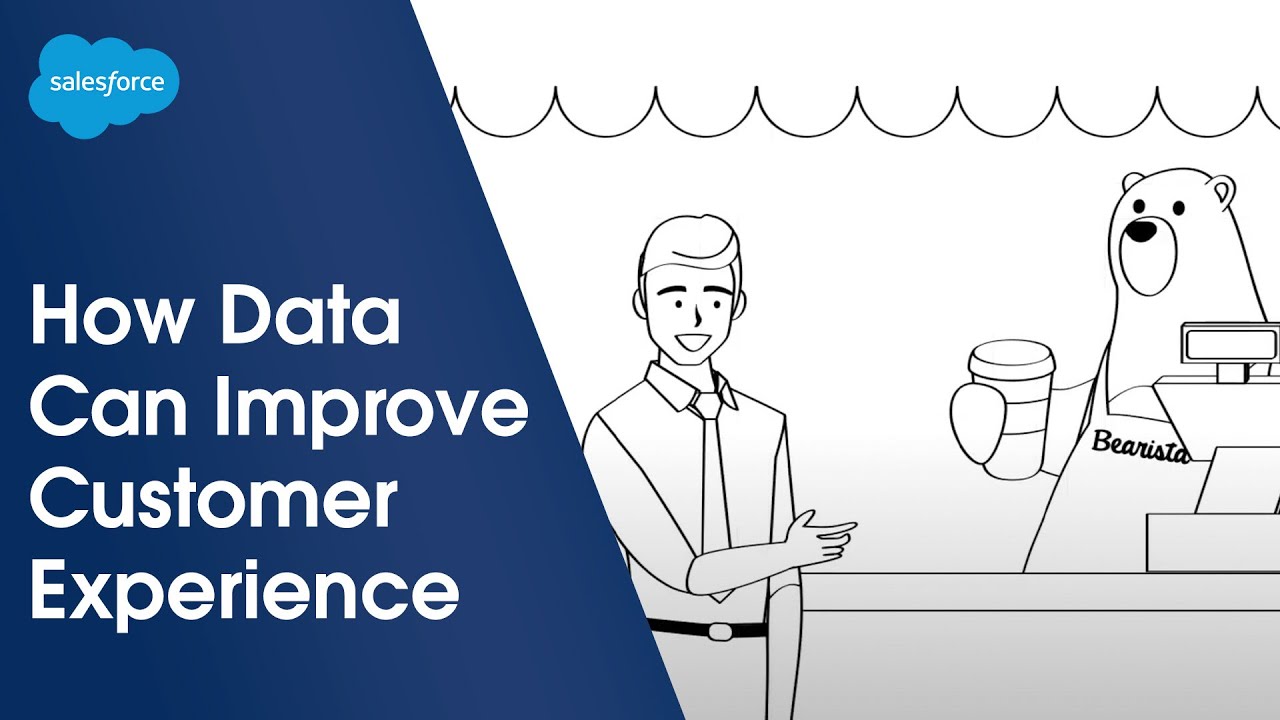 How to Use Data to Build Positive Customer Experiences | Salesforce Illustrated