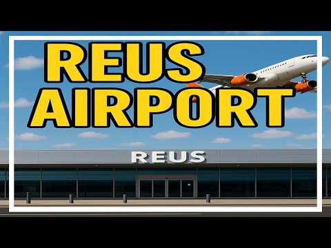 REUS AIRPORT | Hidden Gem Near Barcelona? What You Need to Know!