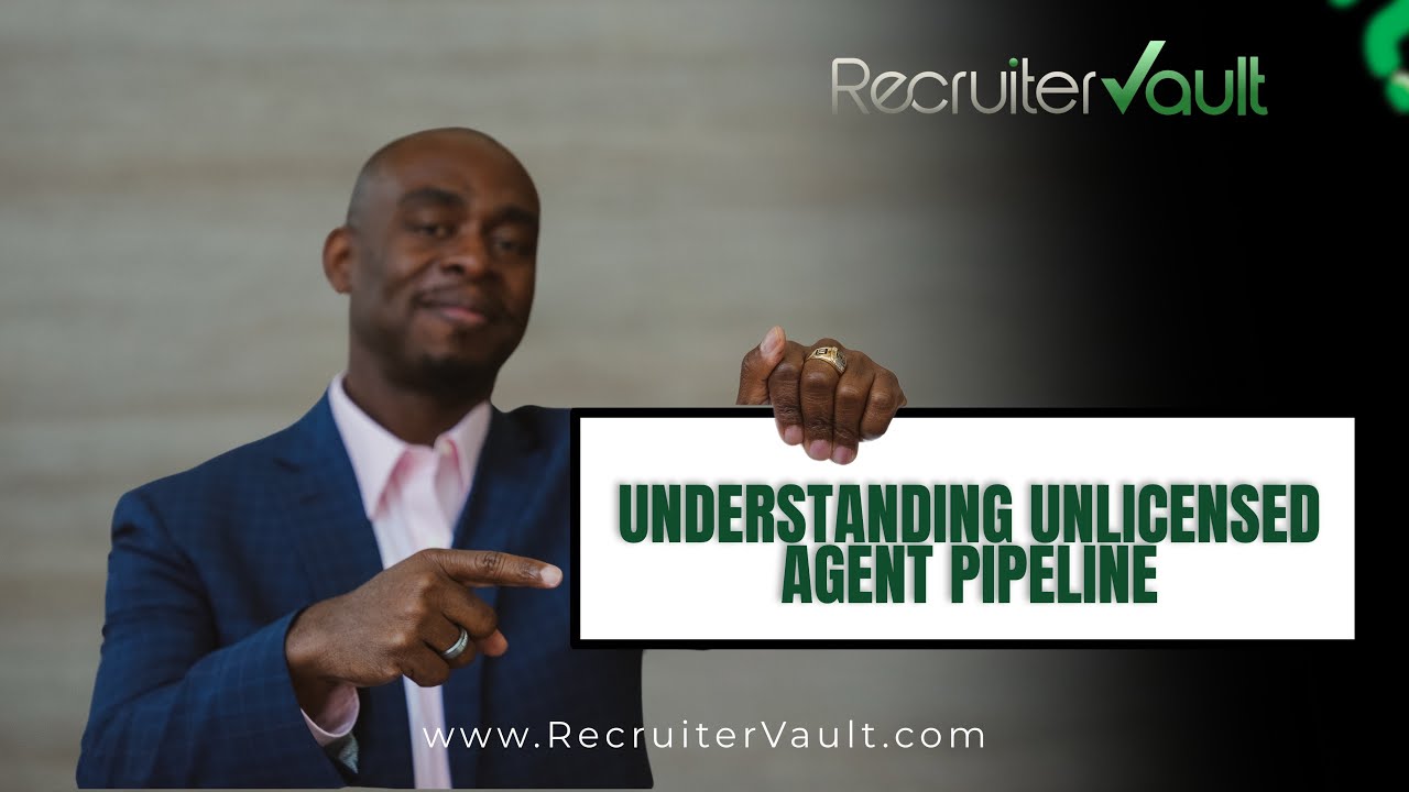 Understanding The Unlicensed Agent Pipeline - A Step By Step Guide