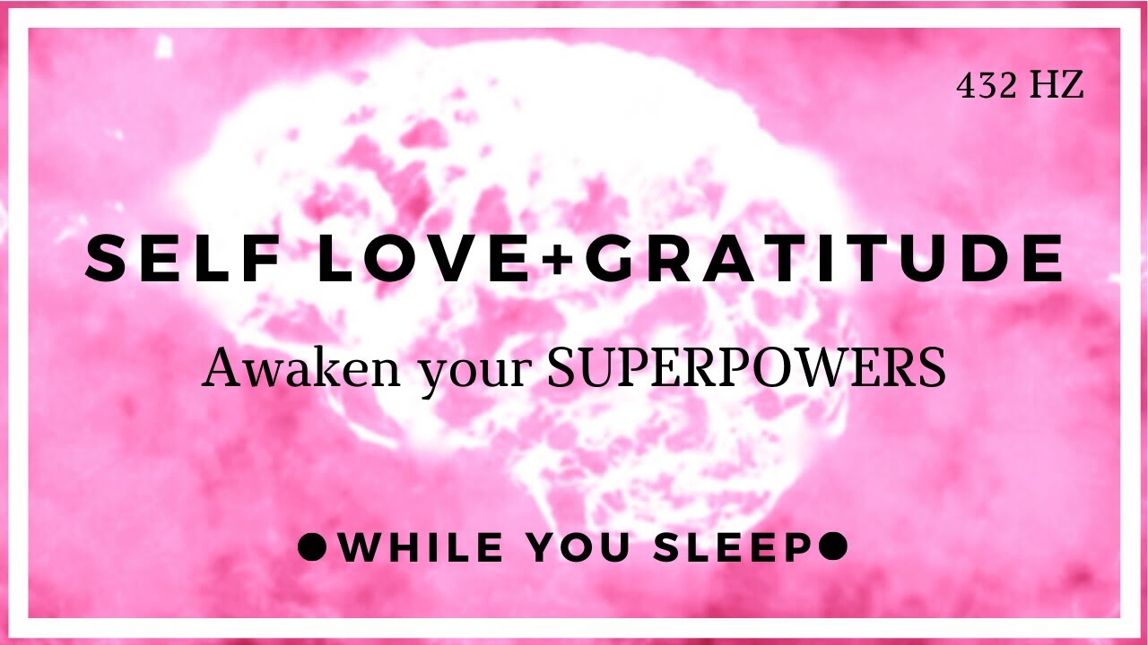 Self Love and Gratitude Affirmations - Reprogram Your Mind (While You Sleep)