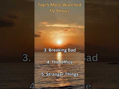 Top 5 Most-Watched TV Shows