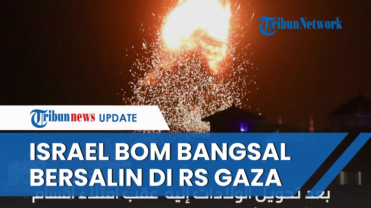 Kejam! Israel Bom Bangsal Bersalin di Rumah Sakit Gaza Palestina yang ...