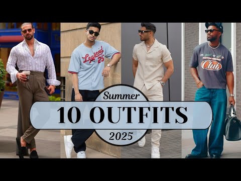 10 Latest Summer Outfit Ideas for Men 2025 | Men's Fashion