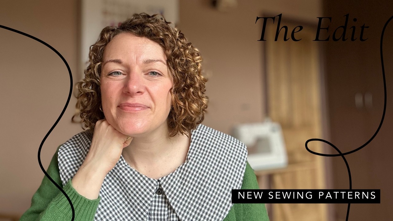The Edit: New Sewing Patterns -  5th April