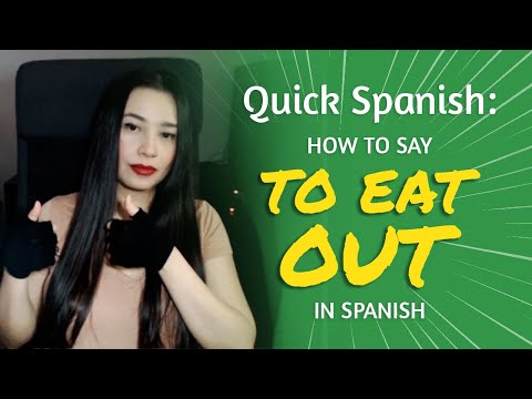 HOW TO SAY: TO EAT OUT in Spanish