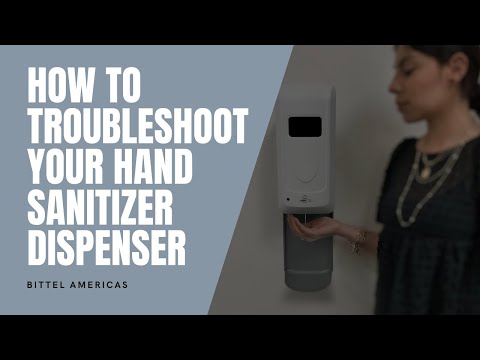How To Troubleshoot Your Hand Sanitizer Dispenser