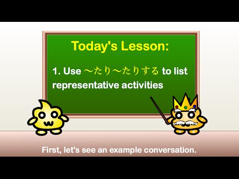 Japanese Grammar - 〜たり〜たりする (~tari ~tari suru)