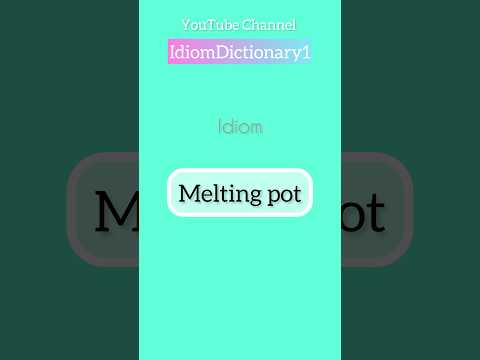 ✏️ Idiom “ Melting pot “ meaning. #English #Idiom #IdiomDictionary